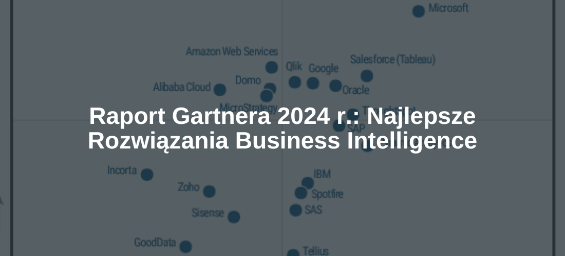 Raport Gartnera 2024 r.: Najlepsze Rozwiązania Business Intelligence - AstraFox